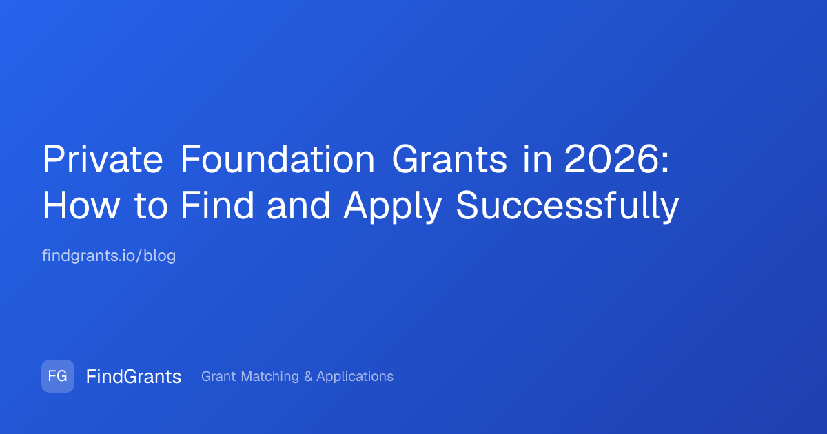 Private Foundation Grants in 2026: How to Find and Apply Successfully ...